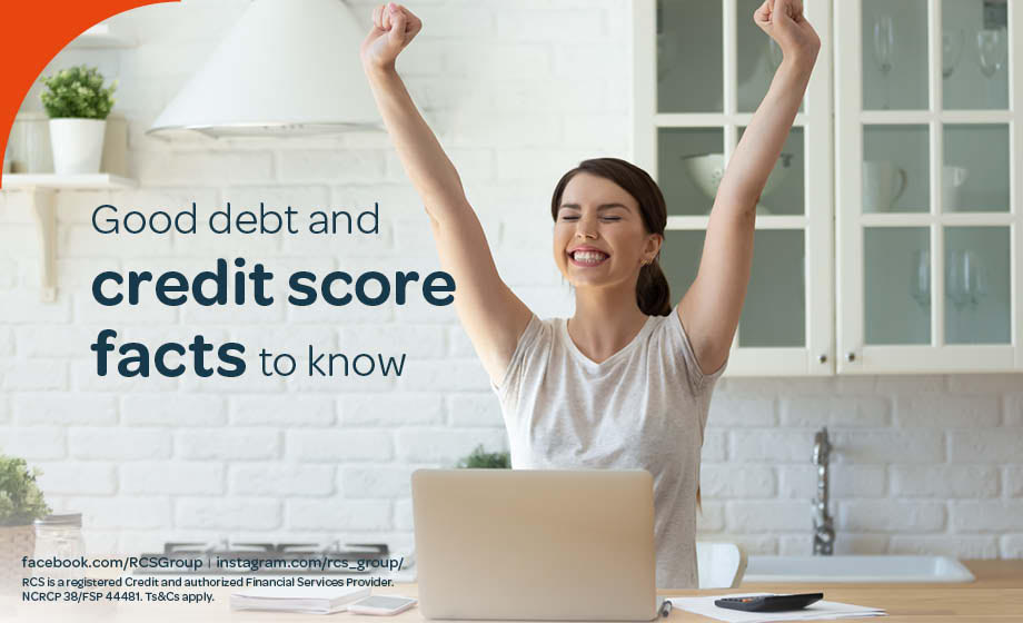 Good Debt and Credit Score - RCS Group