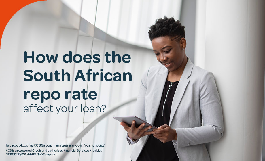 How does the SA Repo Rate affect your loan? - RCS Group