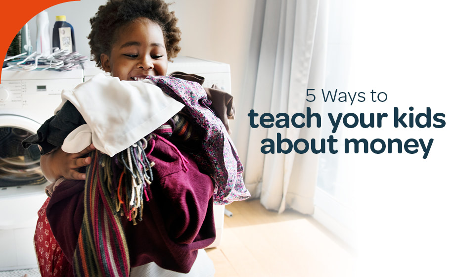 5 Ways to teach your kids about money | RCS - RCS Group